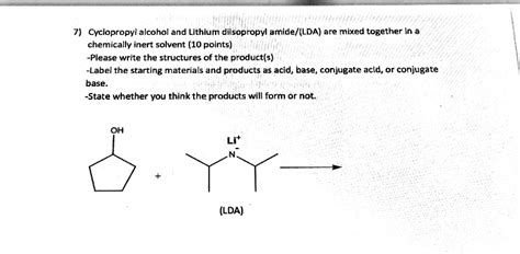 Solvedcyclopropyl Alcohol And Lithium Diisopropyl Amidelda Are