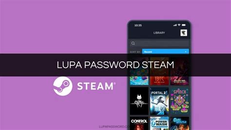 Lupa Password Steam Ini Cara Mengatasinya
