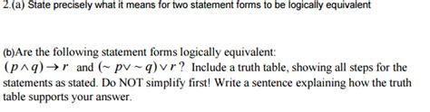Solved State Precisely What It Means For Two Statement Forms Chegg Com