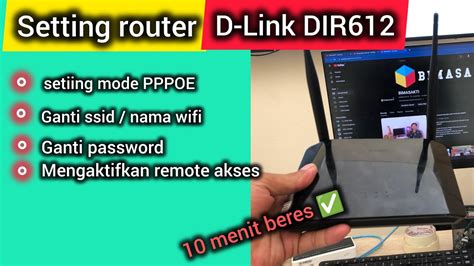 CARA SETTING ROUTER DLINK DIR612 MODE PPPOE YouTube
