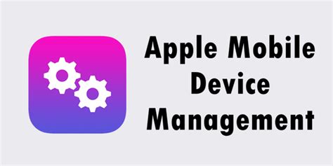 Apple Mobile Device Management What Is It How To Remove It