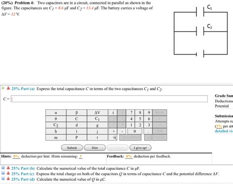 Solved 20 Problem 4 Two Capacitors Are In A Circuit Chegg Com