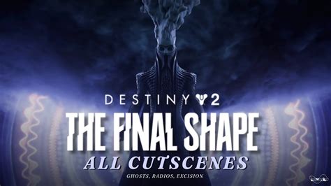 The Final Shape All Cutscenes Ghosts And Radios Youtube