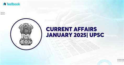 Current Affairs For UPSC January UPSC Current Affairs For January PDF