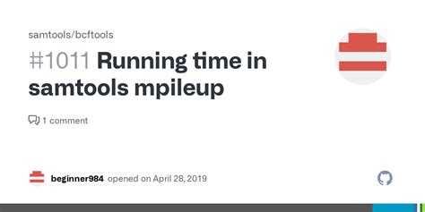 Running Time In Samtools Mpileup Issue Samtools Bcftools GitHub