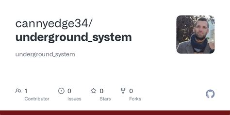 GitHub Cannyedge Underground System Underground System