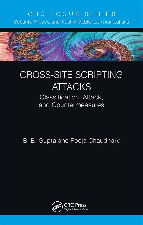 Cross Site Scripting Attacks Classification Attack And