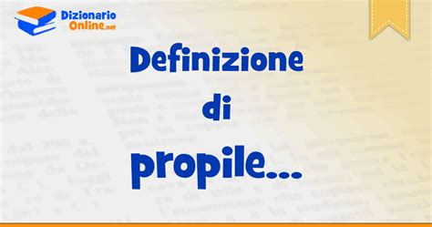 Significato Di Propile Definizione Ufficiale Dizionario Online
