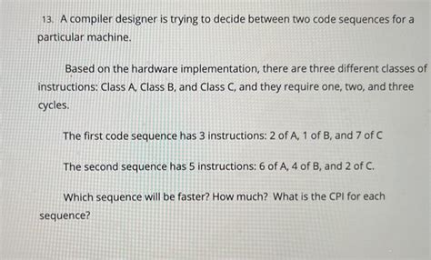 solved 13 a compiler designer is trying to decide between