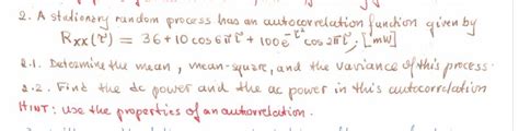 Solved 2 A Stationary Random Process Has An Autocorrelation