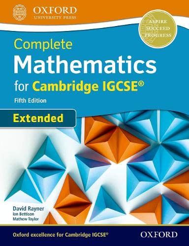COMPLETE MATHEMATICS FOR CAMBRIDGE IGCSE STUDENT BOOK (EXTENDED) 5TH ...