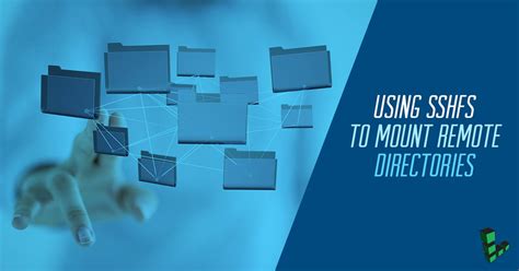 Using Sshfs To Mount Remote Directories Linode Docs