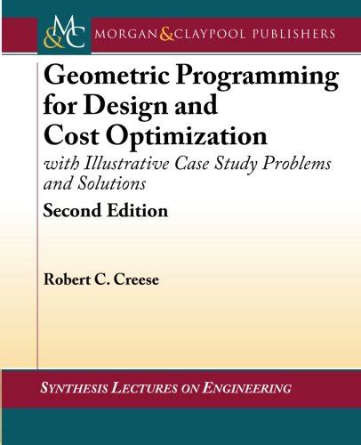 Geometric Programming For Design And Cost Optimization With
