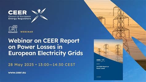 Webinar On Ceer Report On Power Losses In European Electricity Grids Ceer