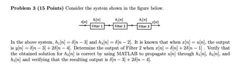 problem 3 15 points consider the system shown in th… solvedlib