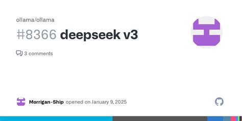 Deepseek V3 · Issue 8366 · Ollamaollama · Github