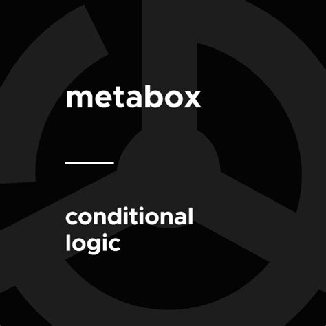 Meta Box Conditional Logic V1626 Gpl Vault