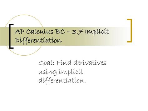 PPT AP Calculus BC 3 7 Implicit Differentiation PowerPoint Presentation ID 4055387