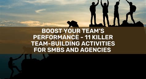 Boost Your Teams Performance 11 Killer Team Building Activities For Smbs And Agencies Mddc