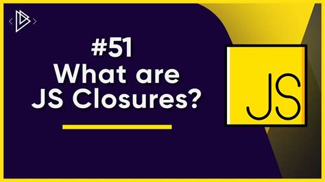51 Js Closures Made Easy Javascript Full Tutorial Youtube 51 Js Closures Made Easy Javascript Full Tutorial Youtube