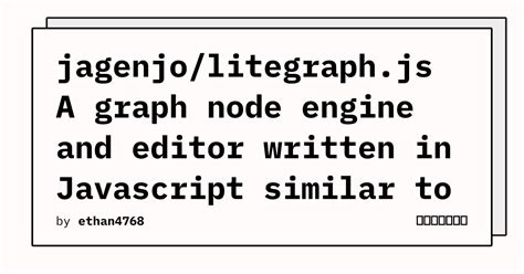 jagenjo litegraph js a graph node engine and editor written in