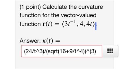 Solved 1 Point Calculate The Curvature Function For The
