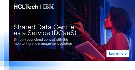 Shared Data Centre As A Service Dcaas Hcltech Hcltech