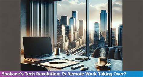 Is Remote Work Becoming The Norm For Spokanes Tech Industry