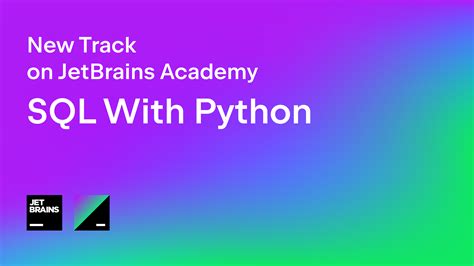 Sql With Python On Jetbrains Academy The Jetbrains Academy Blog
