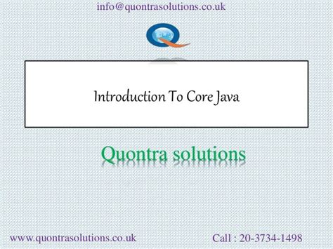 Core Java Over View Basics Introduction By Quontra Solutions Solutions Introduction Online
