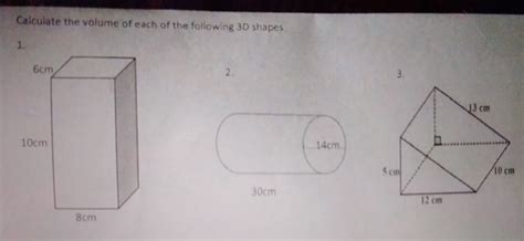 Solved Calculate The Volume Of Each Of The Following 3d Shapes 1 2 3