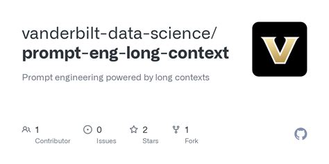 Github Vanderbilt Data Scienceprompt Eng Long Context Prompt Engineering Powered By Long