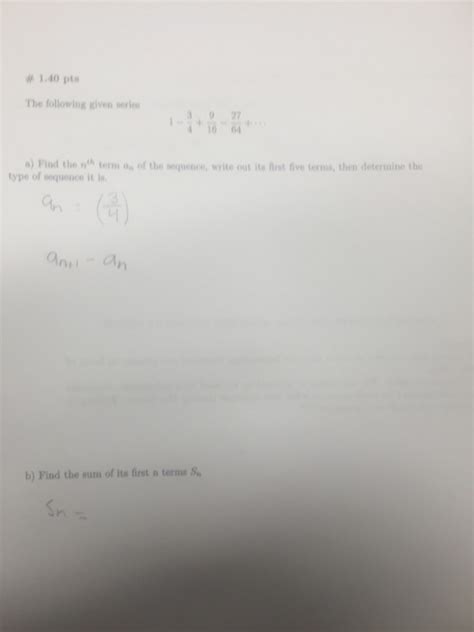 Solved The Following Given Series 1 34 916 2764