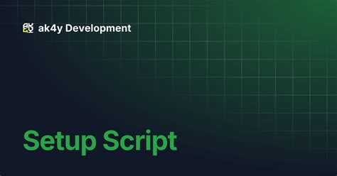 setup script ak4y development