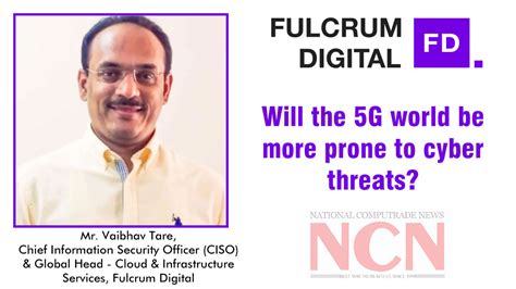 Will The 5g World Be More Prone To Cyber Threats Ncnonline