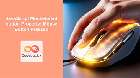 Javascript Mouseevent Object Mouse Events Codelucky