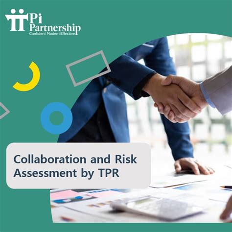 Collaboration And Risk Assessment By Tpr Pi Partnership