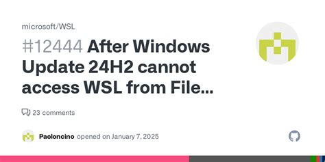 After Windows Update 24h2 Cannot Access Wsl From File Explorer · Issue
