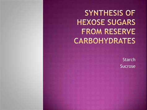 Synthesis Of Sucrose And Starch Synthesis Pptx