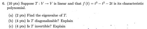 solved 6 10 pts suppose t v→v is linear and that