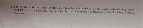 solved 2 18 points write down the likelihood function