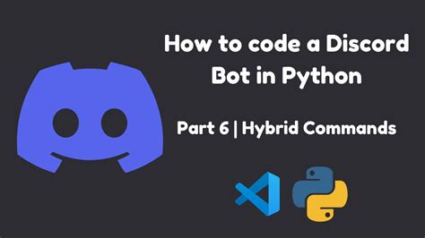 How To Code A Discord Bot With Discordpy Part 6 Youtube