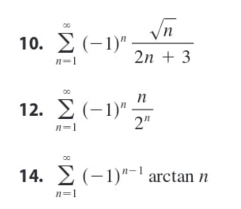Solved 10 ∑n 1∞ −1 N2n 3n 12 ∑n 1∞ −1 N2nn 14