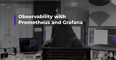 Observability With Prometheus And Grafana