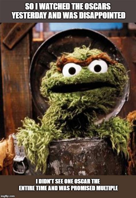 Oscar The Grouch Memes And S Imgflip Oscar The Grouch Memes And S Imgflip