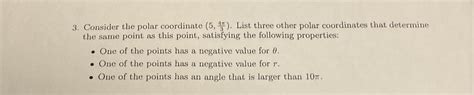 Solved Consider The Polar Coordinate 5 4π3 ﻿list Three
