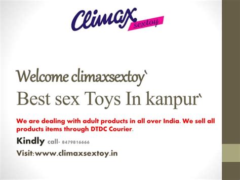 Best Sex Toys In Kanpur Pptx