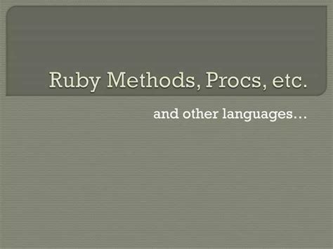 Ppt Ruby Methods Procs Etc Powerpoint Presentation Free Download