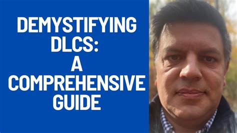 Demystifying Dlcs A Comprehensive Guide Youtube