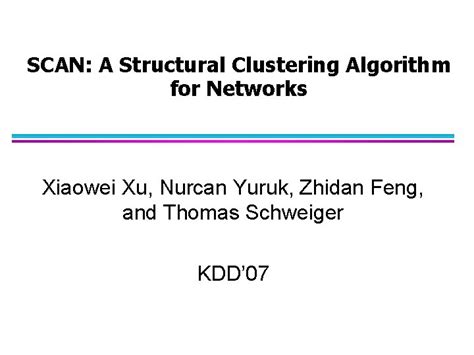 scan a structural clustering algorithm for networks xiaowei